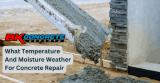 What Temperature And Moisture Weather For Concrete Repair - BK Concrete ...